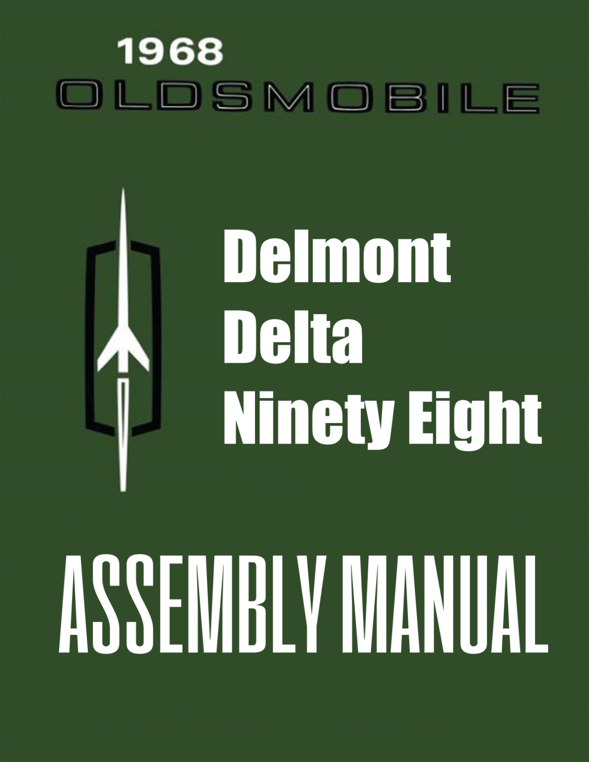 1968 Oldsmobile Assembly Manual - Delmont - Delta - 98 ...